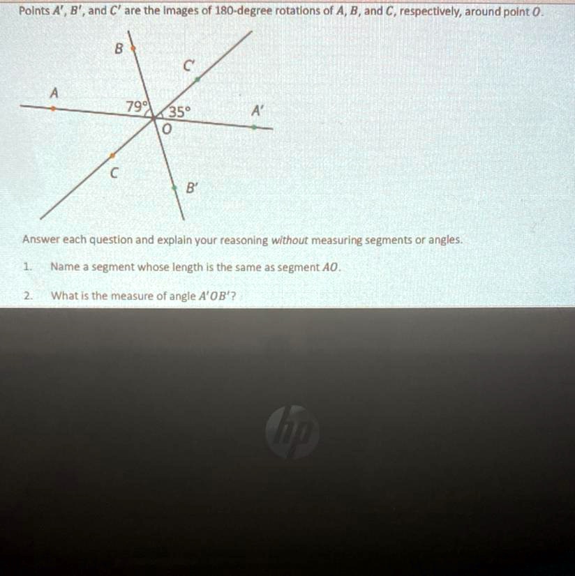 Points A', B', and C' are the images of 180-degree rotations of A, B ...