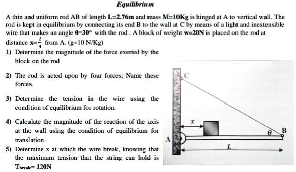 SOLVED: Equilibrium A thin and uniform rod AB of length L = 2.76m and mass M = 10kg is hinged at ...