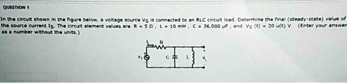 SOLVED: In the circuit shown in the figure below, a voltage source Vs is connected to an RLC ...