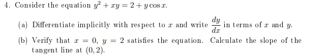 SOLVED: 1. Consider the equation y+ ry=2+ ycosx. fip a) Differentiate ...