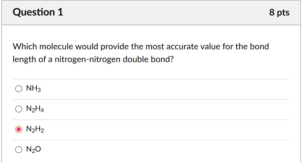 SOLVED: Question 1 8 pts Which molecule would provide the most accurate ...