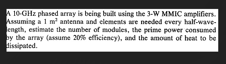 SOLVED: A 10-GHz phased array is being built using the 3-W MMIC ...