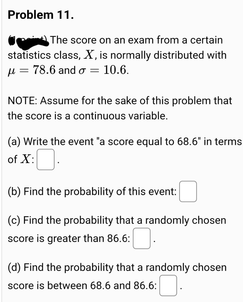 SOLVED:Problem 11. The score on an exam from a certain statistics class ...