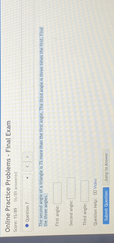 Online Practice Problems - Final Exam Score: 15 / 89 16 / 89 answered Question 7 The second ...