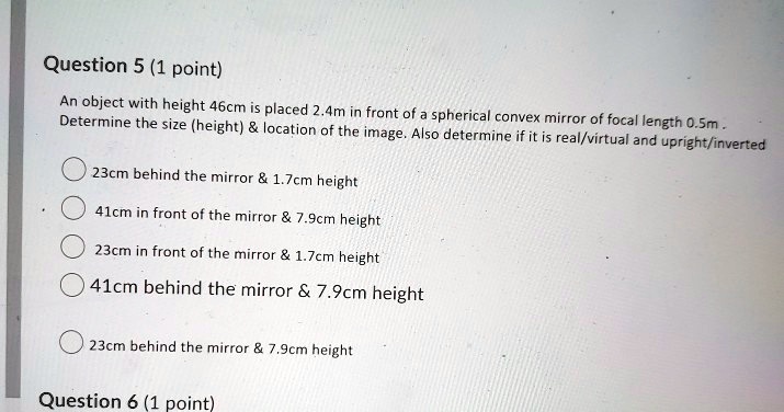 SOLVED: Question 5 (1 point) An object with height 46cm placed 2.4m in ...