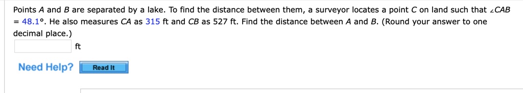 SOLVED: Points A and B are separated by a lake To find the distance between them, surveyor ...
