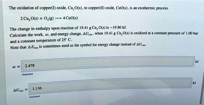 SOLVED: The oxidation of copper(I) oxide, Cu2O(s) to copper(II) oxide ...