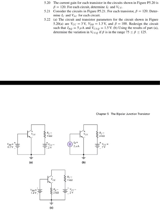 5.20 The current gain for each transistor in the circuits shown in Figure P5.20 is β = 120. For ...