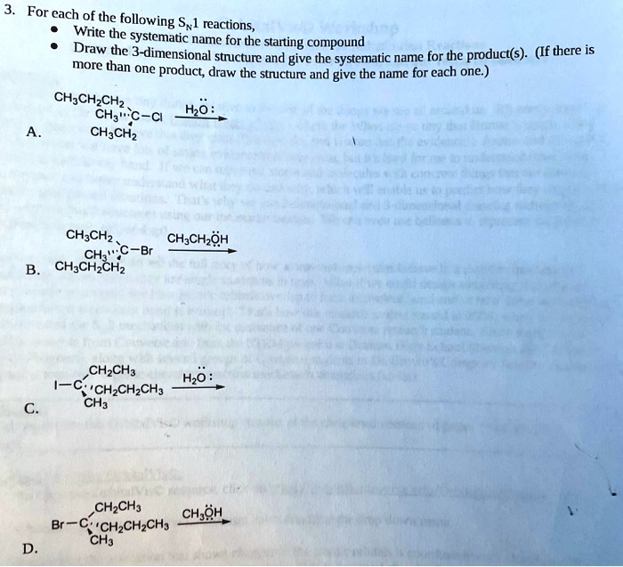 SOLVED: For each of the following, write Svl reactions, draw the ...
