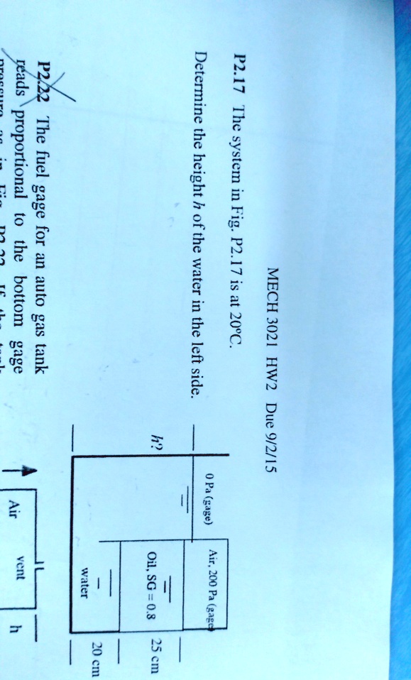 MECH 3021 HW2 Due 9/2/15 P2.17 The system in Fig. P2.17 is at 20°C ...