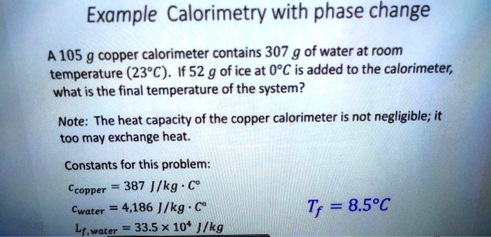example calorimetry with phase change a 105 g copper calorimeter ...