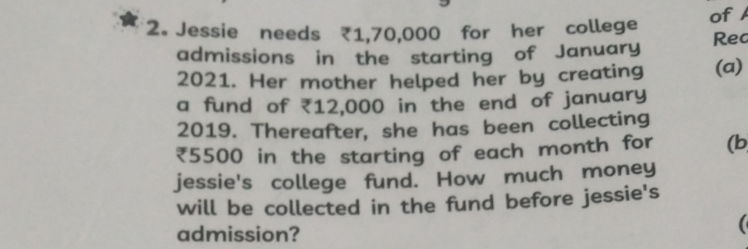 [GET ANSWER] 2. Jessie needs ? 1,70,000 for her college admissions in ...