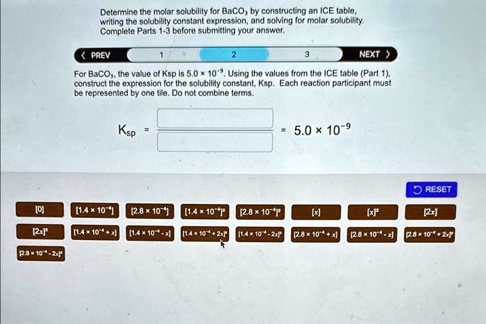 SOLVED: Determine the molar solubility for BaCO3 by constructing an ICE ...