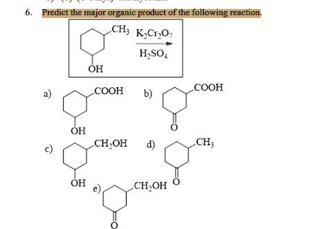 SOLVED: Predict the major organic product of the following reaction ...