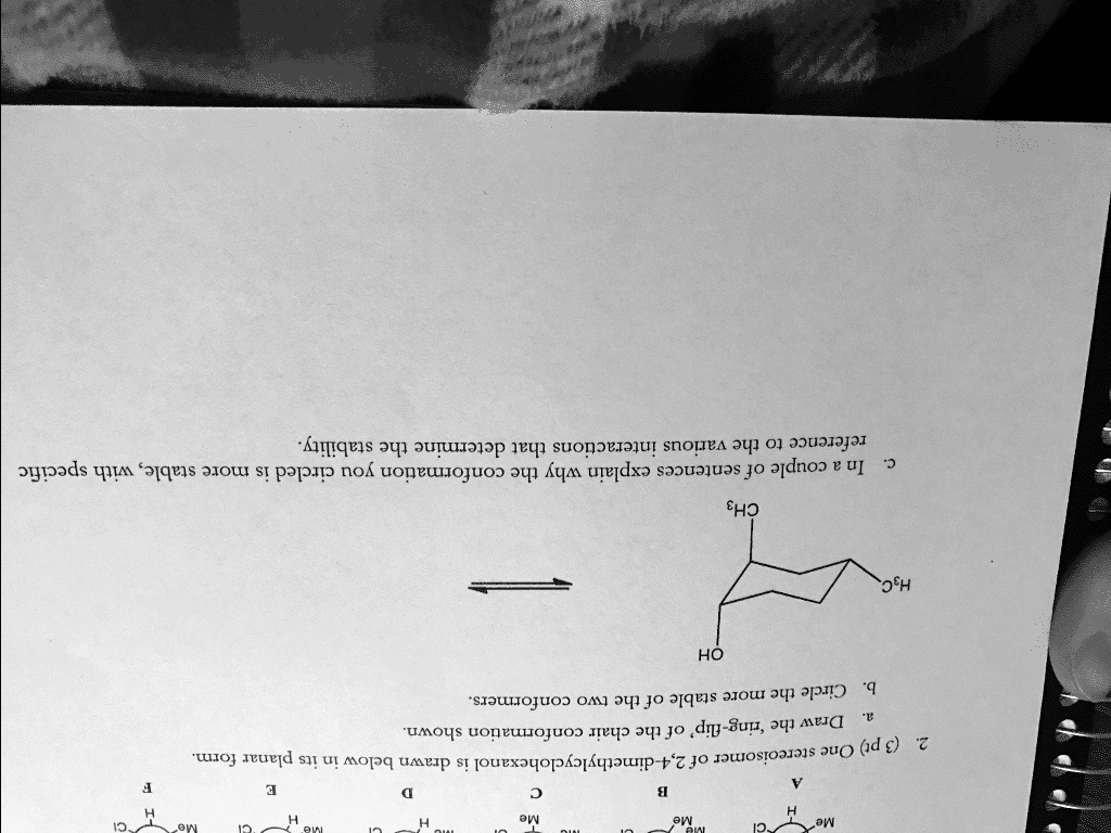 SOLVED: The cis isomer of 2,4-dimethylcyclohexanol is drawn below in its planar form. a. Draw ...