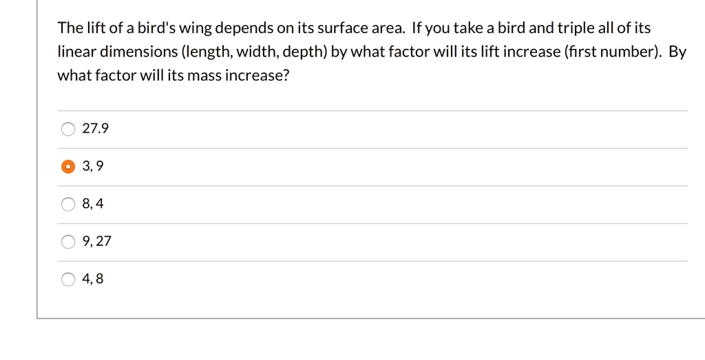 SOLVED: The lift of a bird's wing depends on its surface area: If you ...