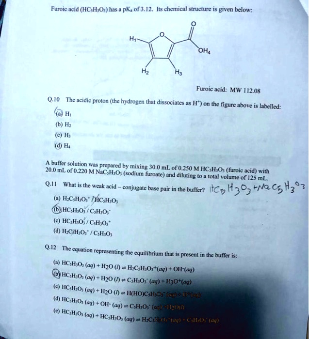 Furoic acid hc ho has pk 0f 312 its chemical structure is...