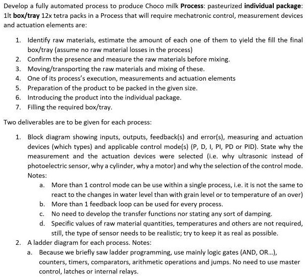 SOLVED: Develop a fully automated process to produce Chocolate milk ...