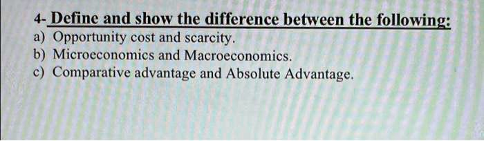 SOLVED: 4-Define and show the difference between the following: a ...