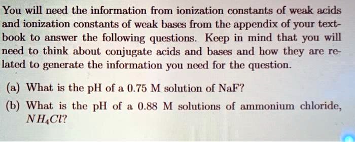 SOLVED: You will need the information from ionization constants of weak acids and ionization ...