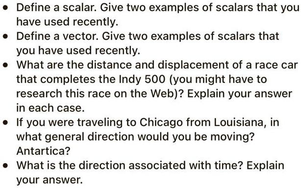 SOLVED: Define a scalar: Give two examples of scalars that you have ...