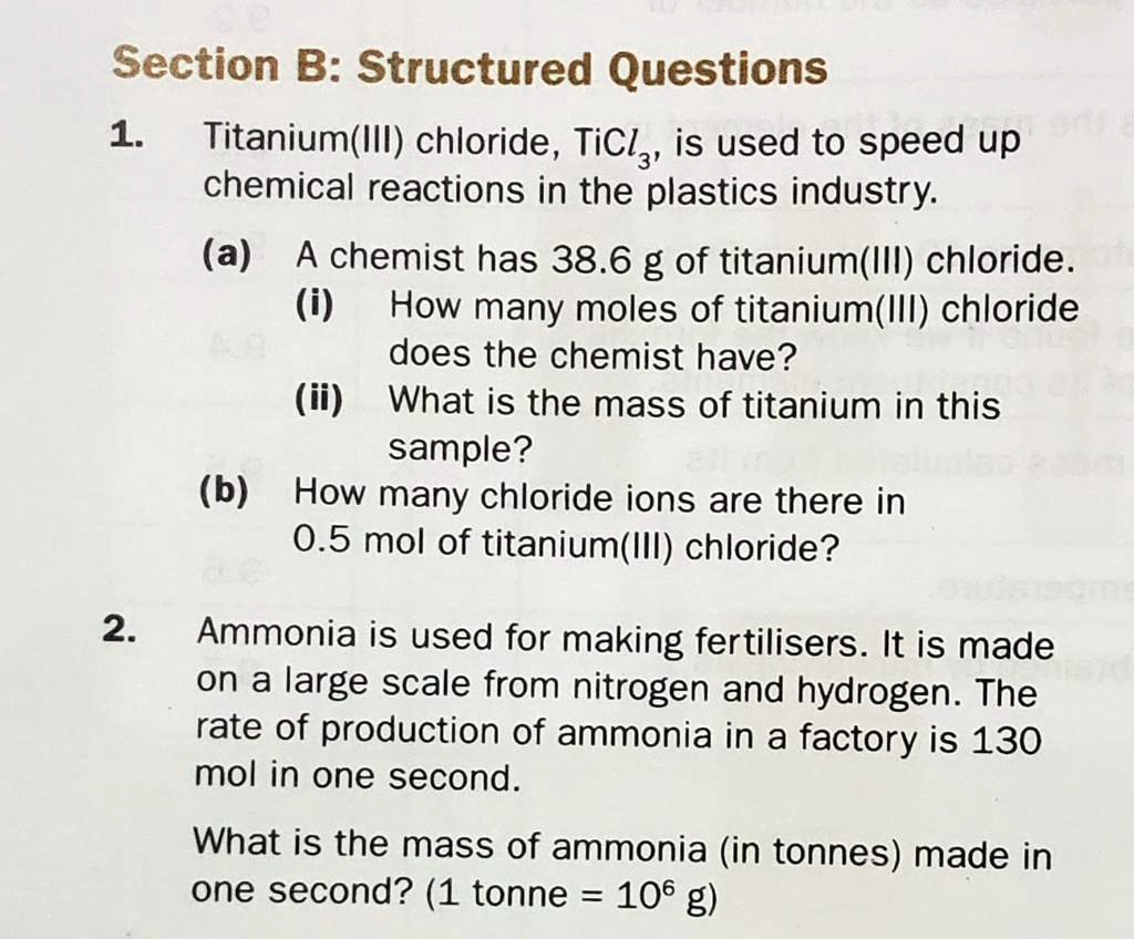 SOLVED: Section B: Structured Questions 1. Titanium(III) chloride, TiCl3, is used to speed up ...