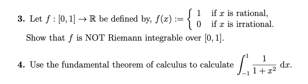 if x is rational 3 let f 01 r be defined by f6 8 if x is irrational show that f is not riemann ...