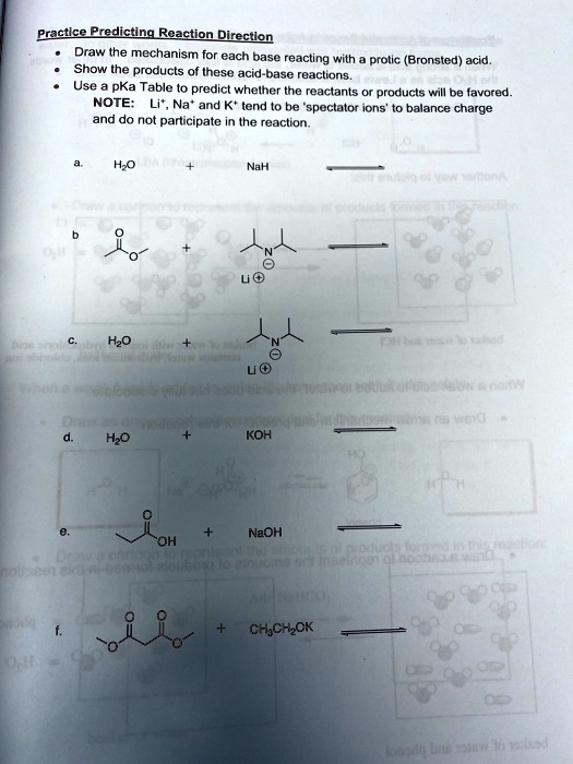 SOLVED:Practlce Predicting Reaction Directlon Draw the mechanism for each base reacting with ...