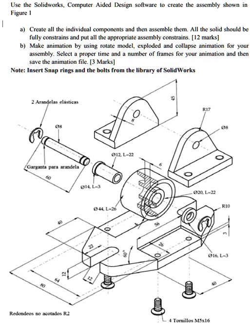 SOLVED: Use the SolidWorks Computer-Aided Design software to create the assembly shown in Figure ...
