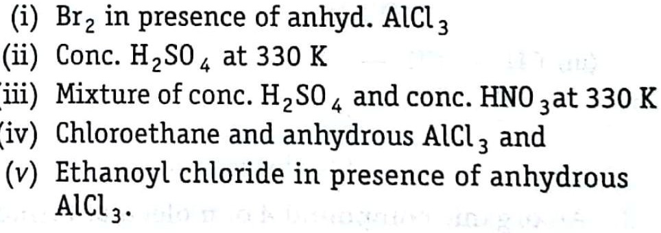 (i) Br2 in presence of anhyd. AlCl3 (ii) Conc. H2SO4 at 330 K (iii ...