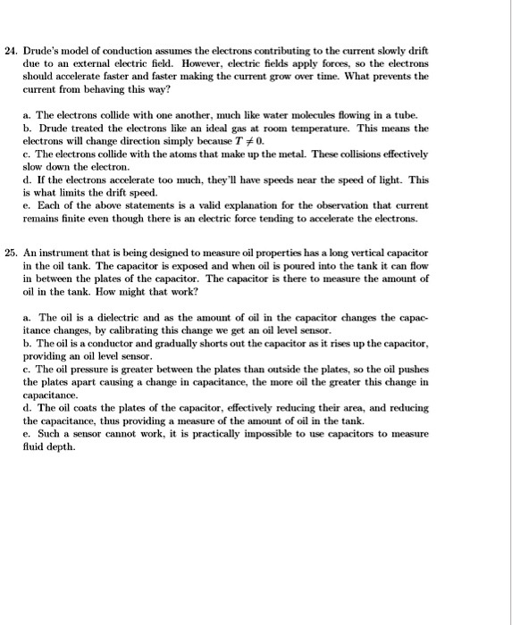 SOLVED: 24. Drude's model of conduction assumes the electrons ...