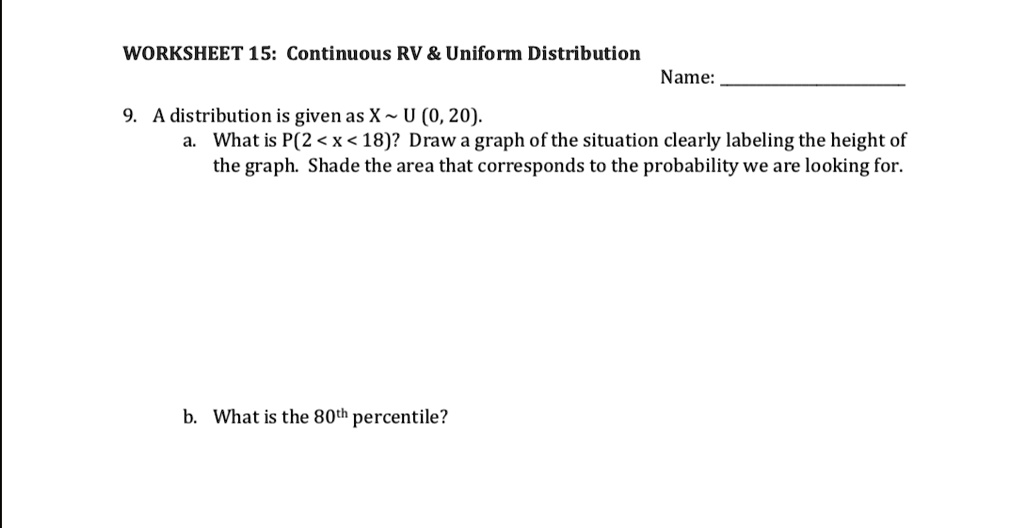 worksheet 15 continuous rv uniform distribution name a distribution is ...
