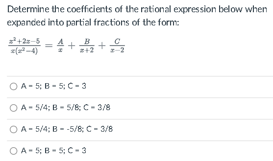 SOLVED: Determine the coefficients of the rational expression below ...