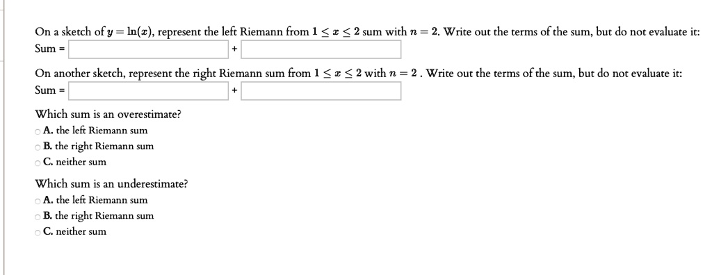 SOLVED: On sketch ofy = In(z), represent the left Riemann from 1