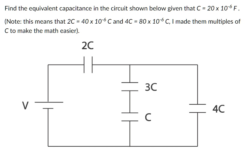 SOLVED:Find the equivalent capacitance in the circuit shown below given ...