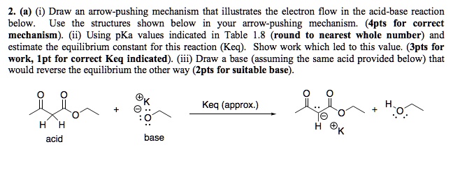SOLVED: Draw arrow-pushing mechanism that illustrates the electron flow ...