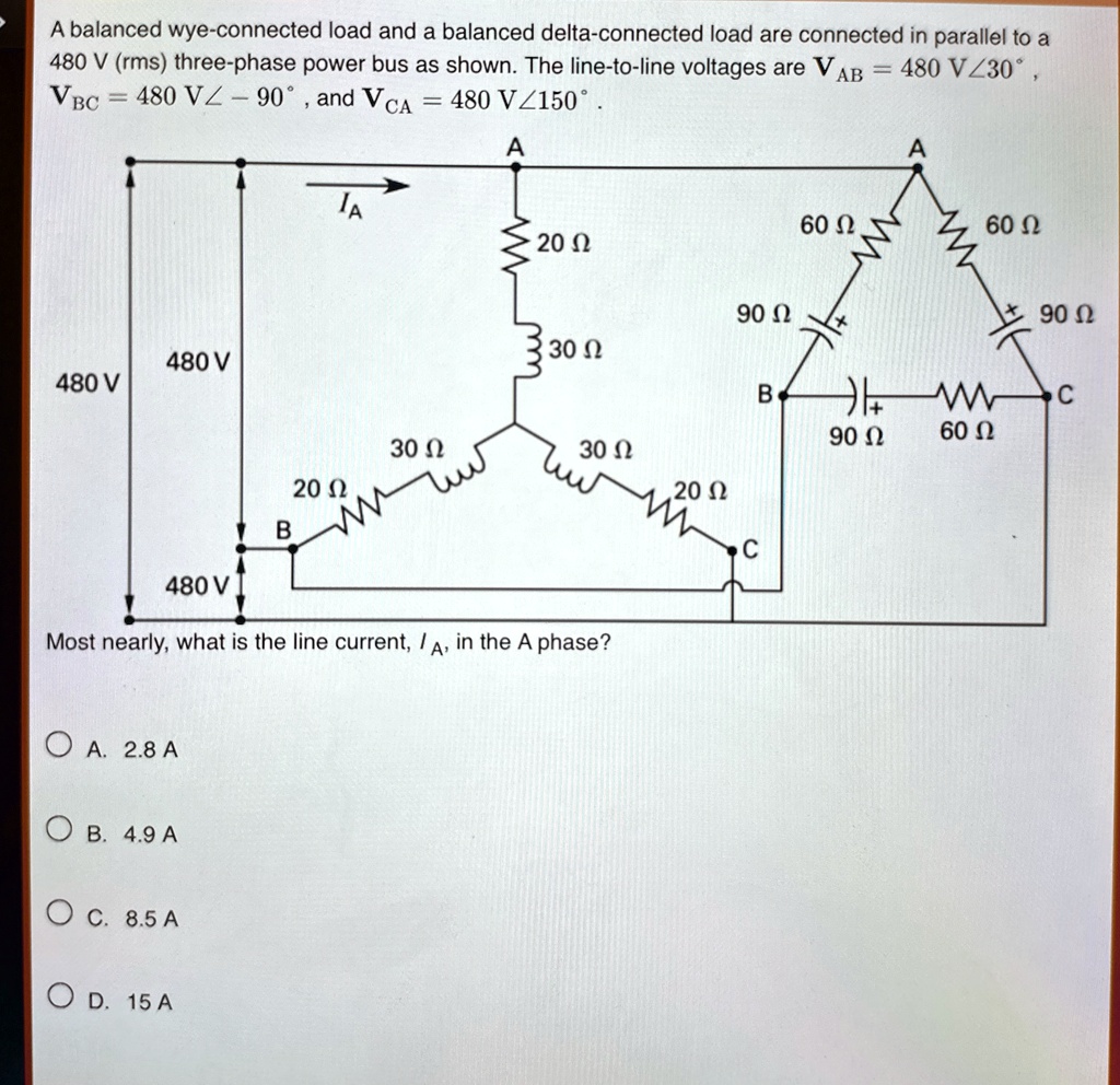 a balanced wye connected load and a balanced delta connected load are ...