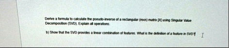 derive a formula to calculate the pseudo inverse of a rectangular m x n ...