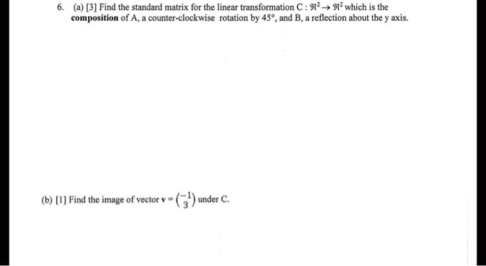 SOLVED:(a) [3] Find the standard matrix for the linear transformation ...