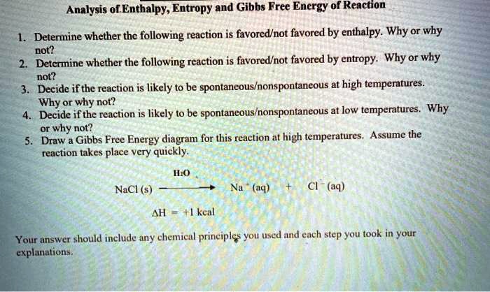 SOLVED:Analysis of Enthalpy; Entropy and Gibbs Free Energy of Reaction ...