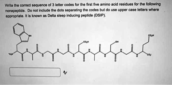 Write the correct sequence of 3 letter codes for the first five amino ...