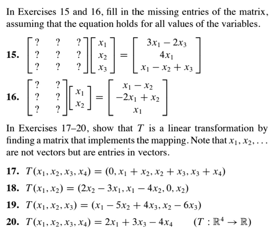 SOLVED: In Exercises 15 and 16, fill in the missing entries of the matrix, assuming that the ...