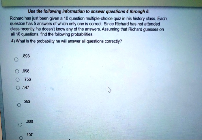 Solveduse The Following Information T0 Answer Questions Through 6 Richard Has Just Been Given