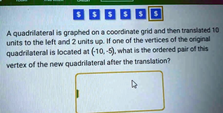 A quadrilateral is graphed on a coordinate grid and then translated 10 ...