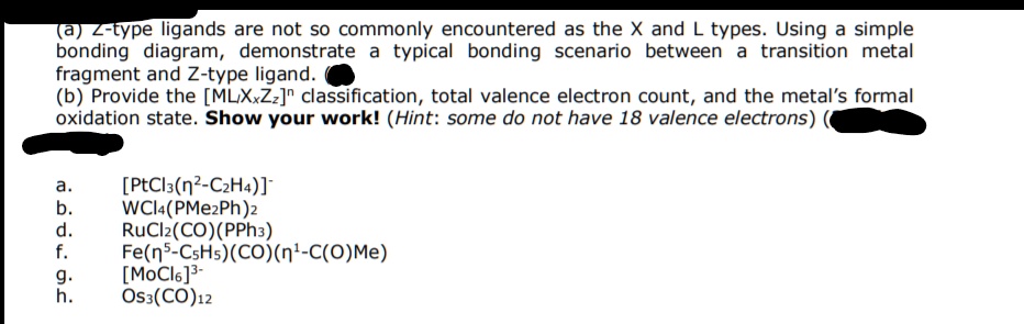 (a) Z-type ligands are not so commonly encountered as the X and L types ...