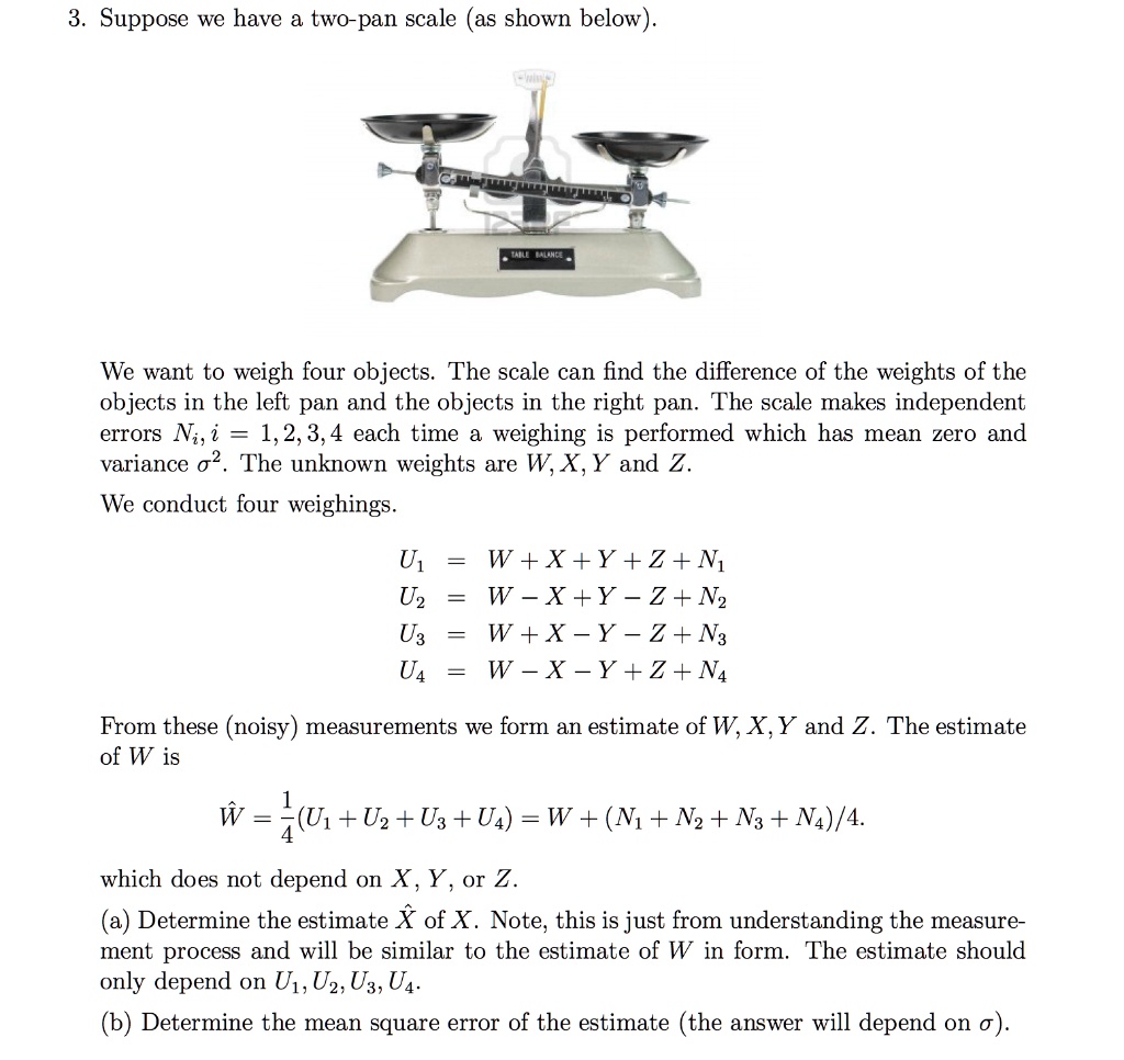 SOLVED: Suppose we have a two-pan scale (as shown below). We want to ...