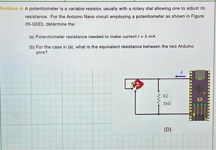 SOLVED: Problem 4: A potentiometer is a variable resistor, usually with a rotary dial allowing ...
