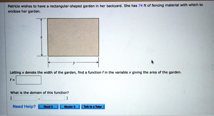 SOLVED: Patricia wishes to have rectangular-shaped garden [ In her ...