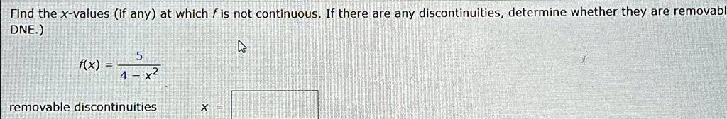 SOLVED: Find the x-values (if any) at which f is not continuous. If ...