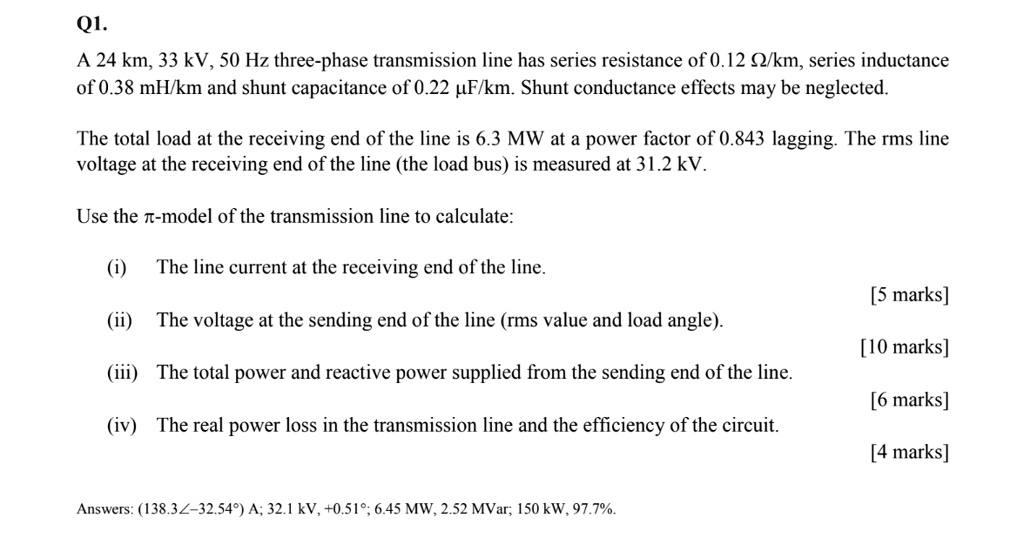 SOLVED: A 24 km, 33 kV, 50 Hz three-phase transmission line has a ...